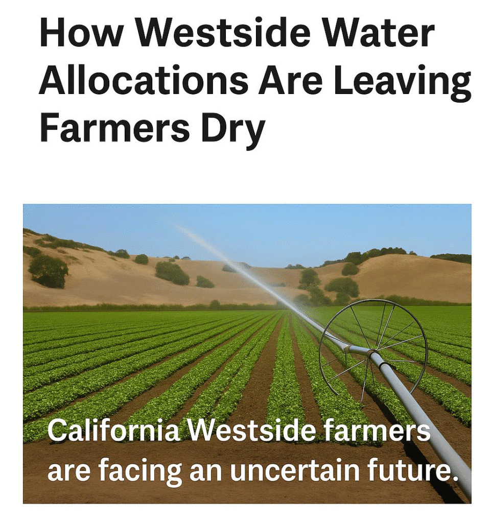 How Westside Water Allocations Are Leaving Farmers Dry - Water AgNet West
